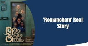 ‘Romancham’ Real Story – StoryLilos