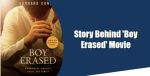 Story Behind ‘Boy Erased’ Movie – StoryLilos