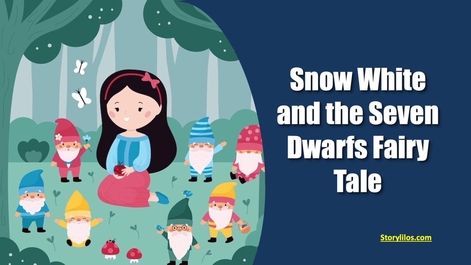 Snow White and the Seven Dwarfs Fairy tale – StoryLilos